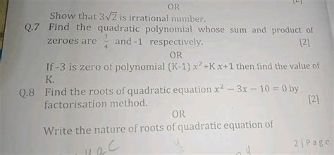 Or Show That 32 Is Irrational Number Q 7 Find The Quadratic Polynomial
