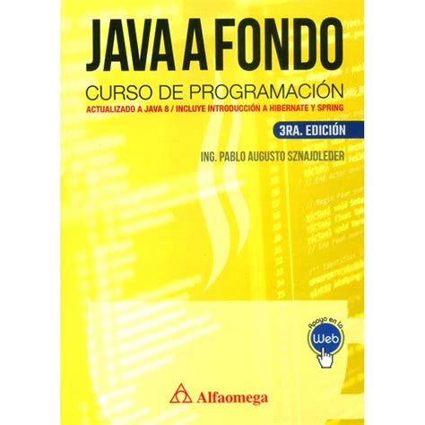 Java A Fondocurso De Programación Actualizado A Java 8 Incluye Introducción A Hibernate Y