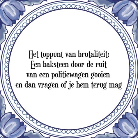 Brutaliteit Tegel And Spreuk 7759 Spreuken ⧇ Spreuken Grappige