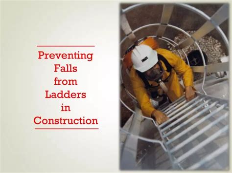 PPT Preventing Falls From Ladders In Construction PowerPoint Presentation ID