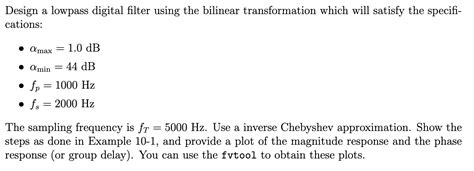 Design A Lowpass Digital Filter Using The Bilinear