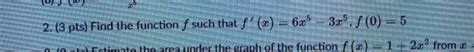 solved 2 3pts find the function f such that