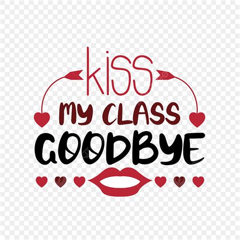 Say Goodbye Vector Hd Png Images Say Goodbye To My Classmates Art Word