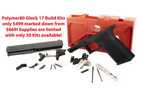 Polymer80 Glock 17 Handgun Build Kit 499 Gun Deals