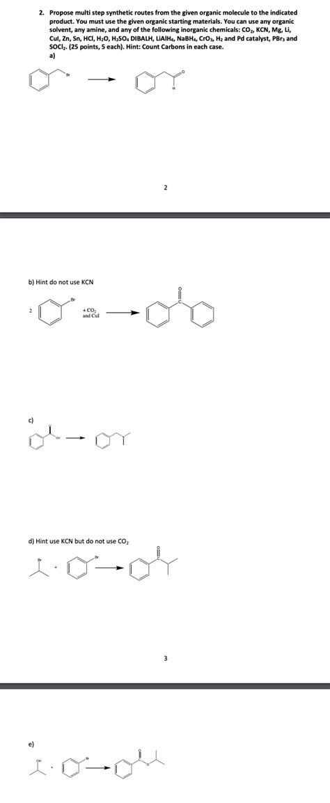 Solved 2 Propose Multi Step Synthetic Routes From The Given