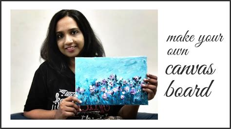 Make Your Own Canvas Board At Homediy Canvas Boardeasy Method Youtube