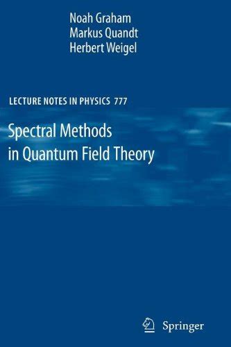 Spectral Methods In Quantum Field Theory By Noah Graham Pdf Sci
