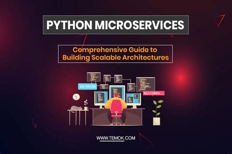 Python Microservices Guide To Building Scalable Architectures Dixie