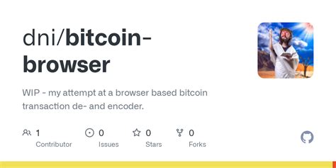 github dni bitcoin browser wip my attempt at a browser based