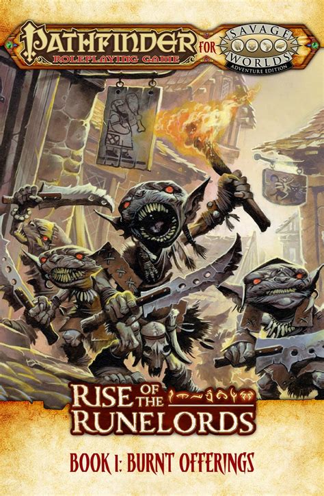 Pathfinder For Savage Worlds Rise Of The Runelords Book Burnt Offerings PDF Pinnacle