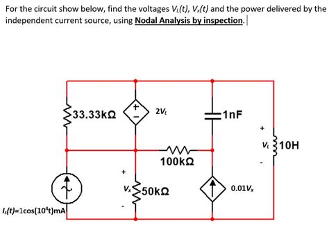Solved For The Circuit Show Below Find The Voltages Vi T Chegg Com