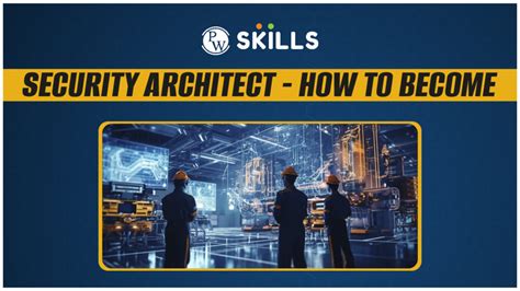 How To Become A Security Architect Qualifications Eligibility And Skills