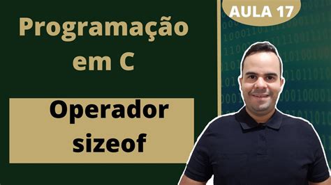 Operador Sizeof Programação em C YouTube