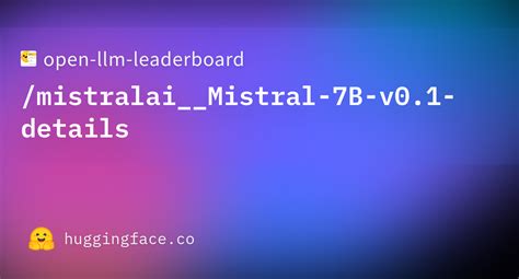 open-llm-leaderboard/mistralai__Mistral-7B-v0.1-details · Datasets at Hugging Face