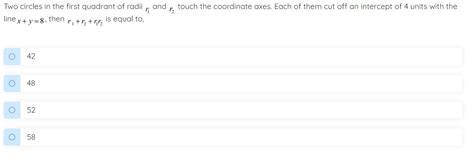 Two Circles In The First Quadrant Of Radii R1 StudyX