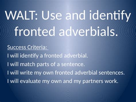 Entire Lesson On Fronted Adverbials Including Powerpoint Lesson Plan