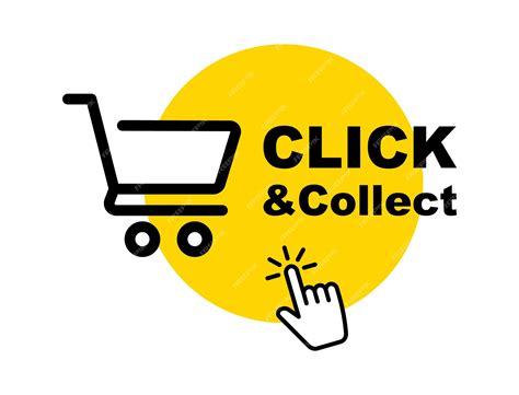 Premium Vector Click An Collect Button With Store Cart And Cursor