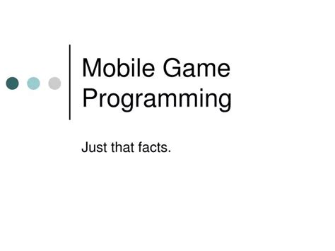 Ppt Mobile Game Programming Powerpoint Presentation Free Download