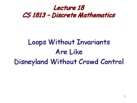 Lecture 18 Cs 1813 Discrete Mathematics Loops Without