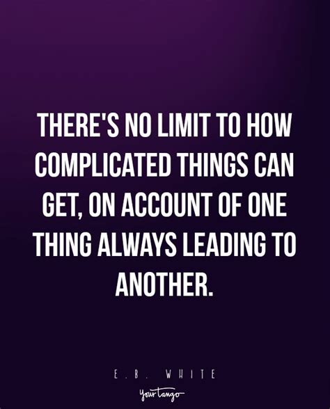 16 Inspiring Life Quotes For When Things Get Complicated Yourtango