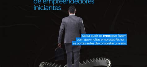 10 erros de empreendedores iniciantes ou não JC Mantovan