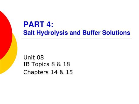 Ppt Part 4 Salt Hydrolysis And Buffer Solutions Powerpoint
