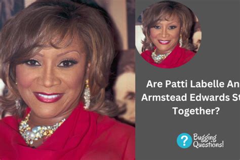Are Patti Labelle And Armstead Edwards Still Together Know More About Their Divorce And