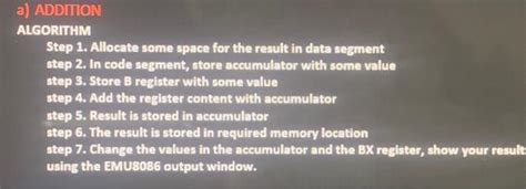 Solved A Addition Algorithm Step 1 Allocate Some Space For