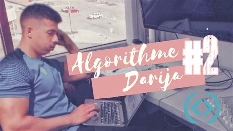 Algorithme Darija 2 Affectation Dev Life الخوارزمية بالدارجة