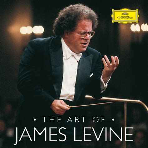 Levinejames Levinejames Art Of James Levine Music
