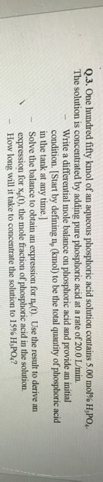 Solved Q3 One Hundred Fifty Kmol Of An Aqueous Phosphoric
