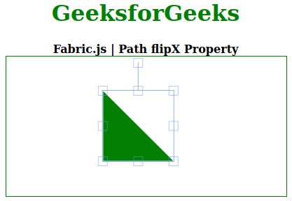 Fabric Js Path FlipX Property GeeksforGeeks
