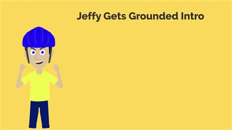 Jeffy Gets Grounded Intro YouTube