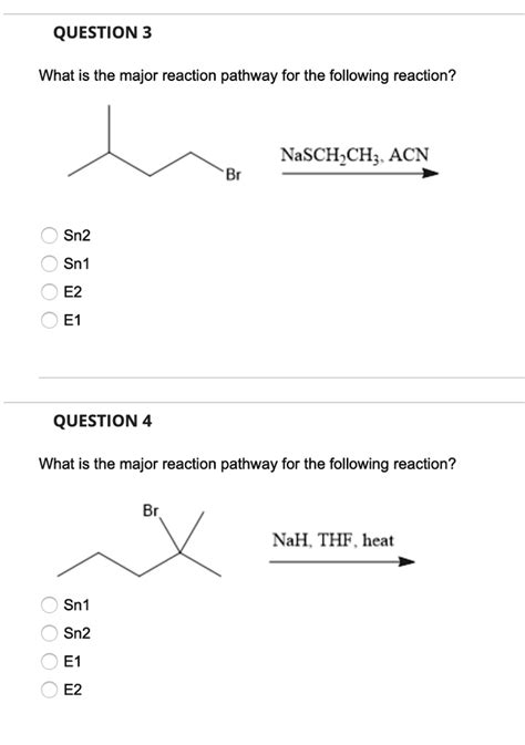 [get Answer] Question 3 What Is The Major Reaction Pathway For The