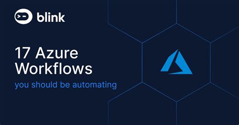 Blink Ops On Linkedin 17 Microsoft Azure Workflows You Should Be Automating Blink