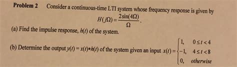 solved problem 2 consider a continuous time lti system whose