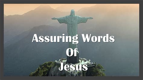 Assuring Words Of Jesus Youtube