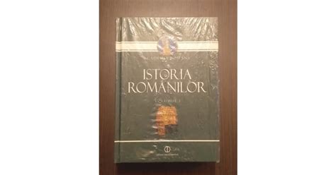 ISTORIA ROMANILOR VOLUMUL I ACADEMIA ROMANA Arhiva Okazii Ro