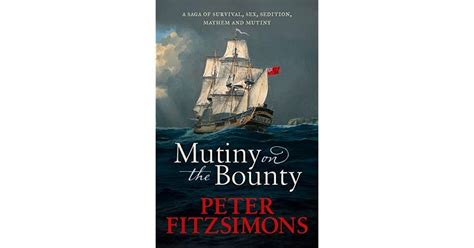 Mutiny On The Bounty A Saga Of Sex Sedition Mayhem And Mutiny And