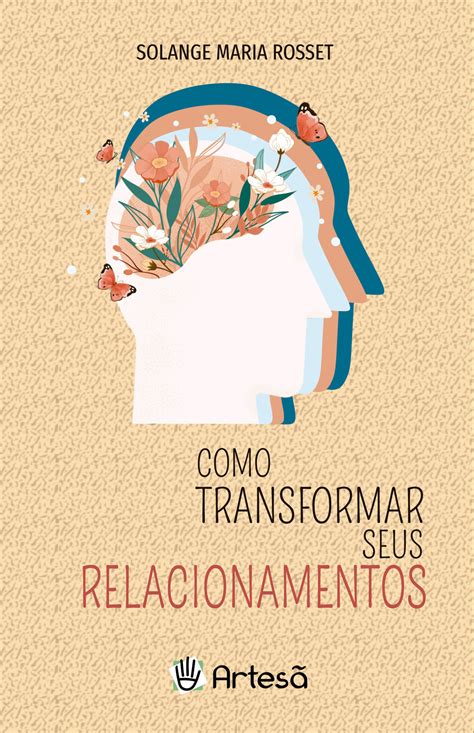 Como Transformar Seus Relacionamentos Artesã