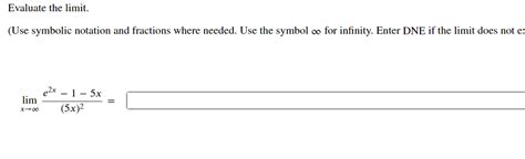 Evaluate The Limit Use Symbolic Notation And Studyx