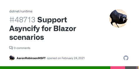support asyncify for blazor scenarios · issue 48713 · dotnet runtime · github