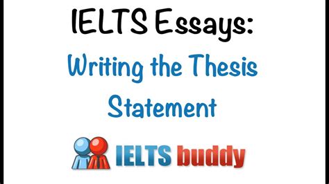 Writing Thesis Statements For IELTS Essays Quickly And Effectively