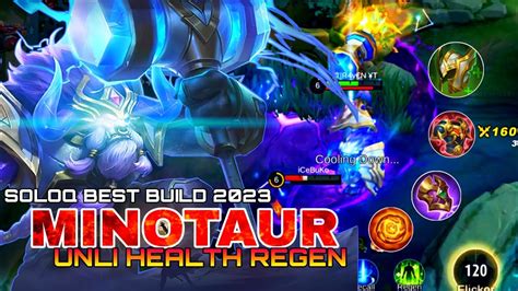 Unli Health Regen Minotaur Soloq Best Build 2023 Mlbb Youtube