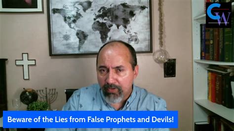 Beware Of The Lies From False Prophets And Devils