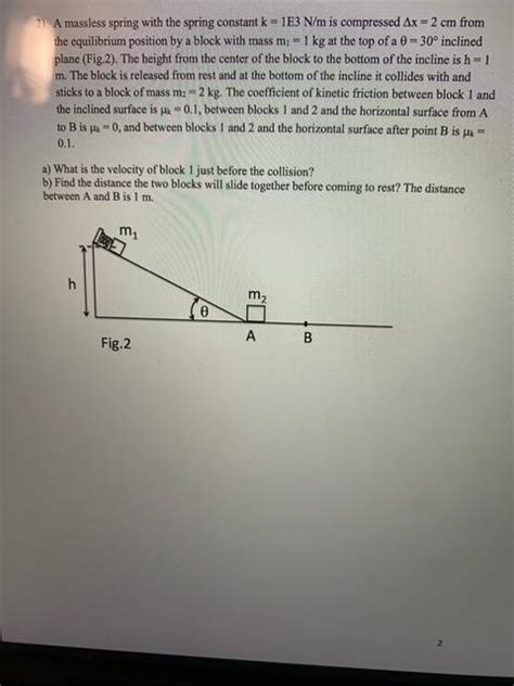 Solved 2 A Massless Spring With The Spring Constant K 1E3 Chegg