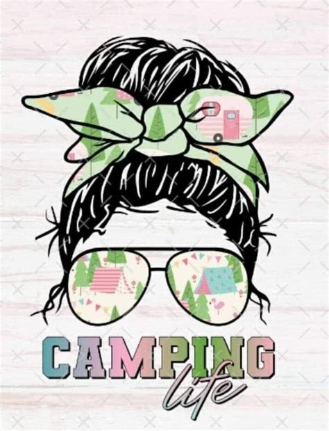 Camping Life Svg Camp Life Svg Messy Bun Svg Camping Mom Svg Mom Life