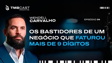 De Palestrante A Empresário Multimilionário Wendell Carvalho