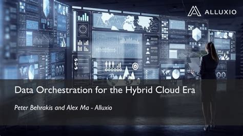 Data Orchestration For The Hybrid Cloud Era Ppt