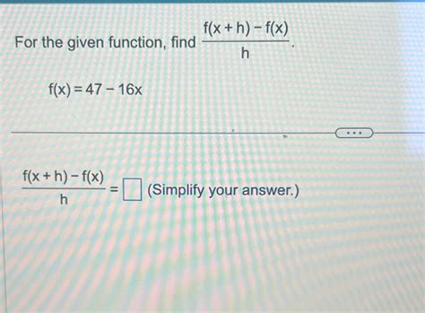 solved for the given function find